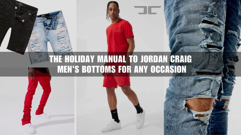 The Holiday Manual to Jordan Craig Men's Bottoms for Any Occasion